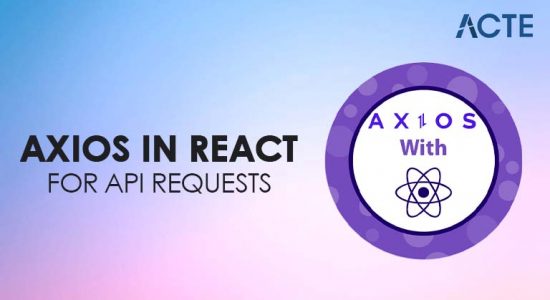 Use Axios in React: Best Practices for API | Updated 2025