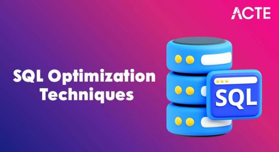 Top SQL Optimization Techniques Explained Now | Updated 2025