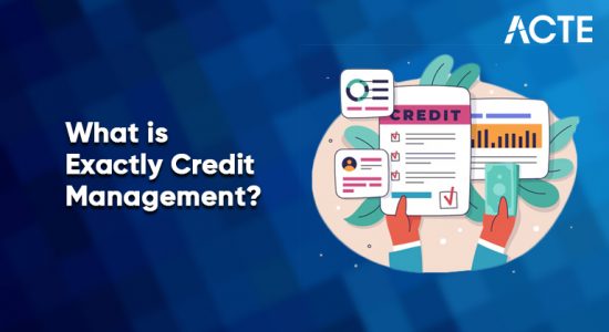 Definition of Credit Management: Feature & Methods | Updated 2025