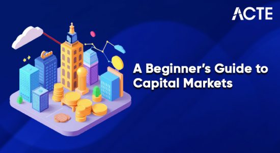 Capital Markets: Overview, & Key Components | Updated 2025